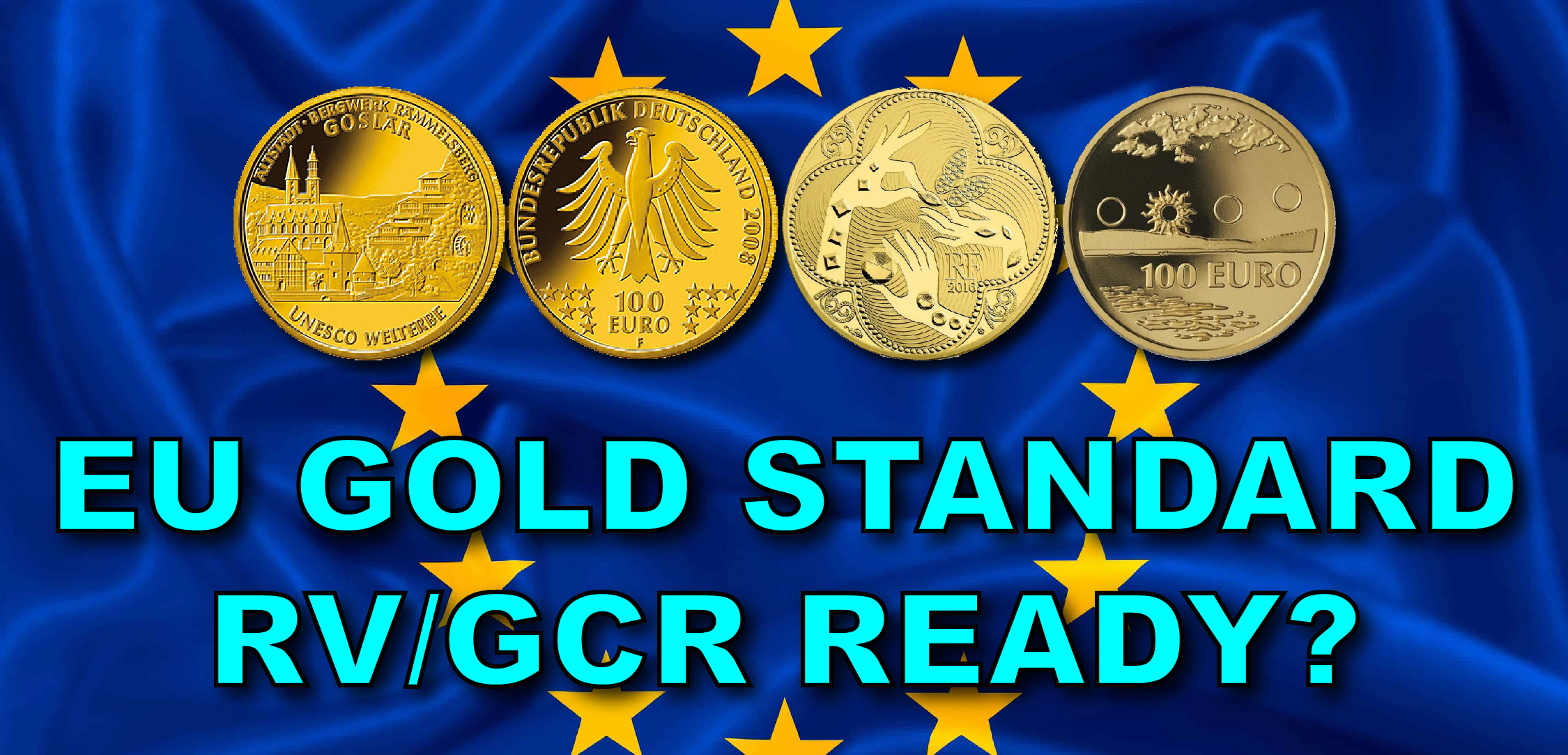 Europe’s Gold Agreement and Plans for a Gold Standard Currency (Part 1 ...