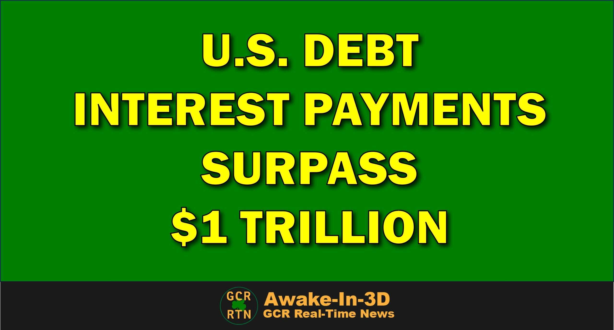 U.S. Debt Interest Payments Surpass $1 Trillion