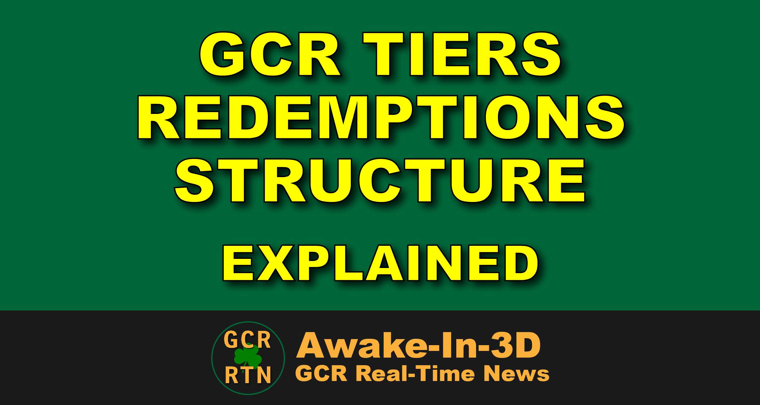 How I Understand the GCR Redemptions TIER Structure and Purpose